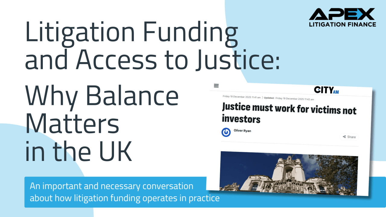 Litigation Funding and Access to Justice: Why Balance Matters in the UK ...